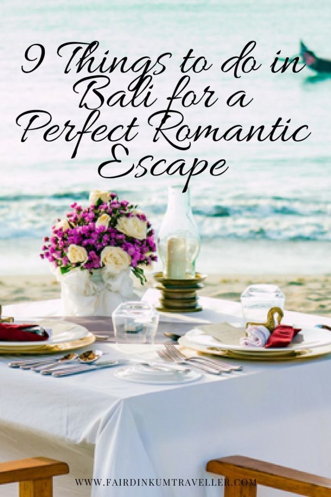 9 Things to do in Bali for a Perfect Romantic Escape - Indonesia